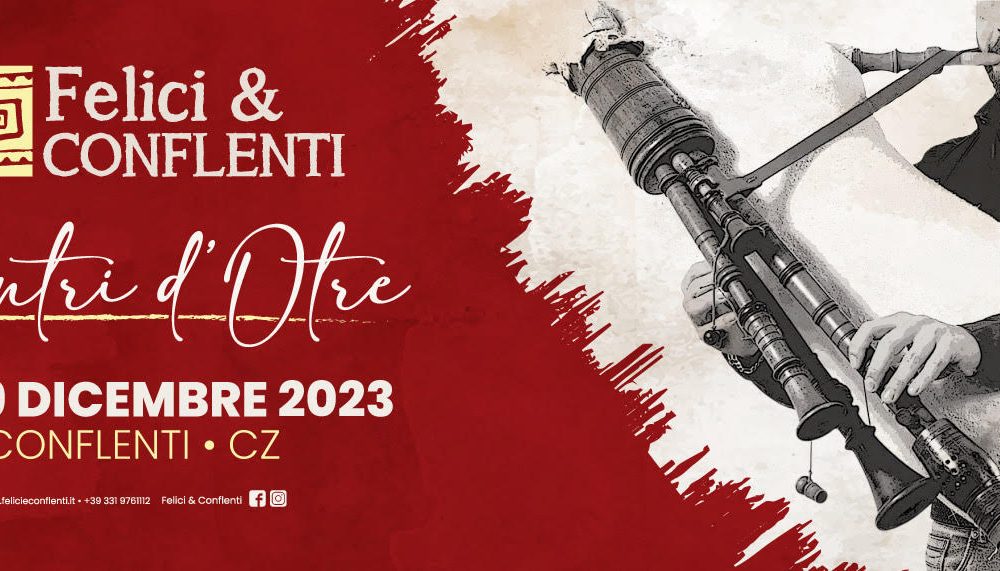 Incontri d’Otre: arriva l’ edizione invernale di Felici & Conflenti ...
